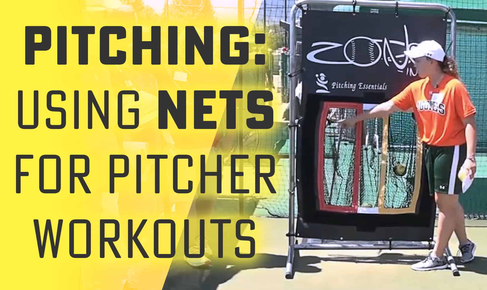 Pitching: Using nets for pitcher workouts - The Art of Coaching Softball
