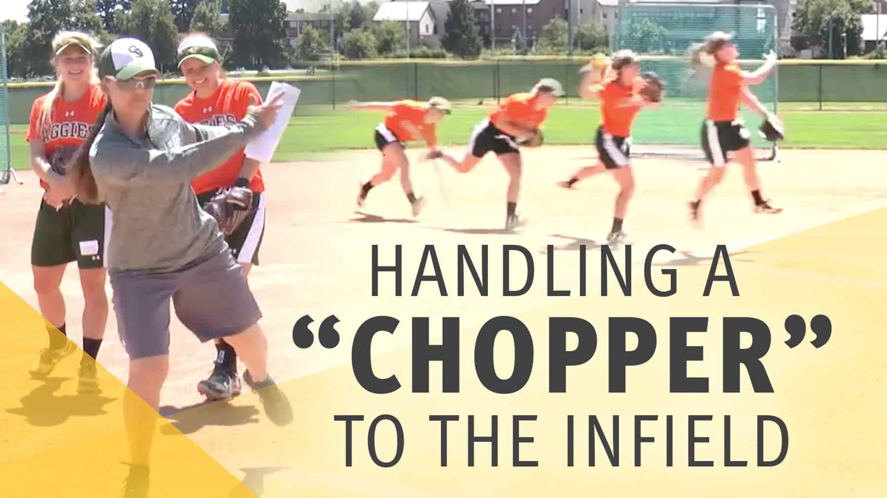 Handling a “chopper” to the infield - The Art of Coaching Softball