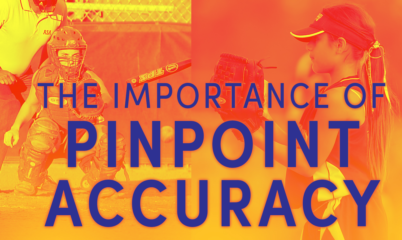 The importance of pinpoint accuracy - The Art of Coaching Softball