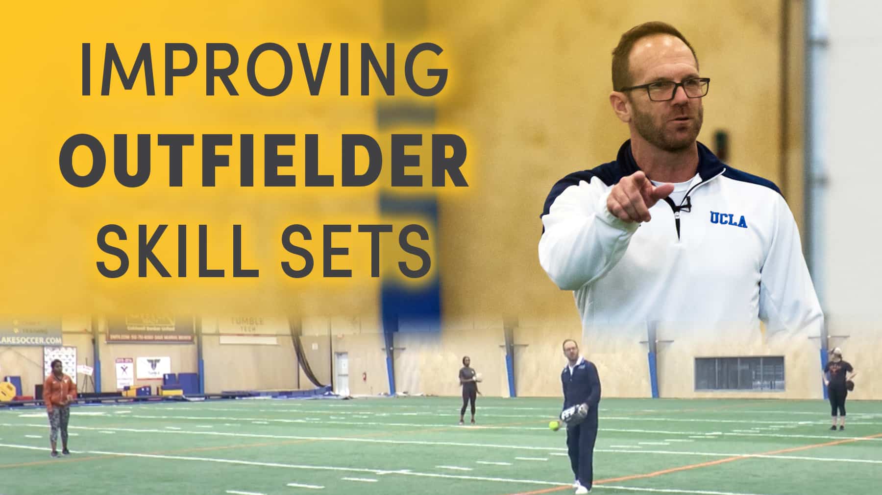 Outfield: Improving skill sets | The Art of Coaching Softball