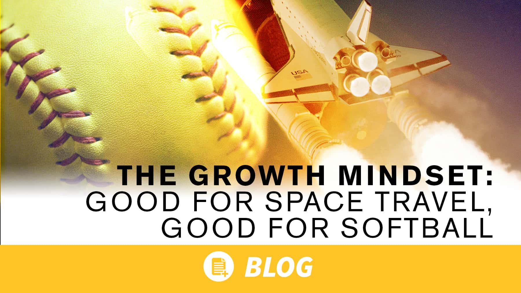 The growth mindset: Good for space travel, good for softball - The Art ...