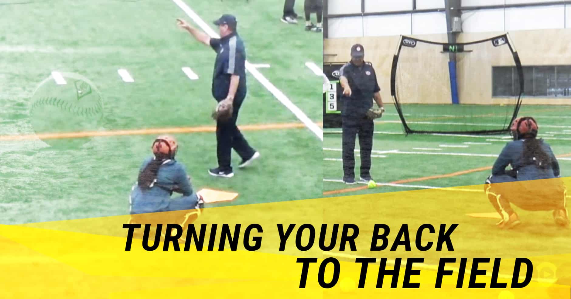 Catching: Turning your back to the field - The Art of Coaching Softball