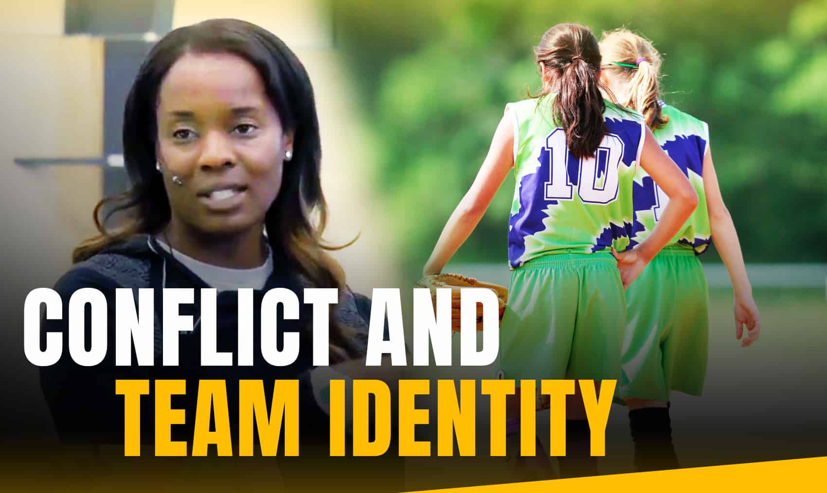 Conflict and team identity - The Art of Coaching Softball