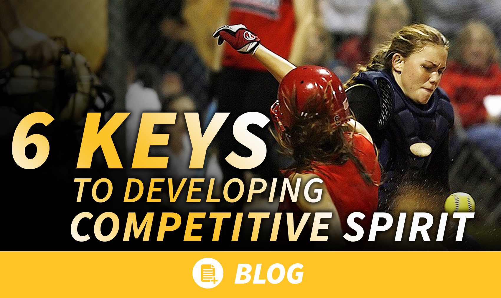 6 keys to developing competitive team spirit - The Art of Coaching Softball