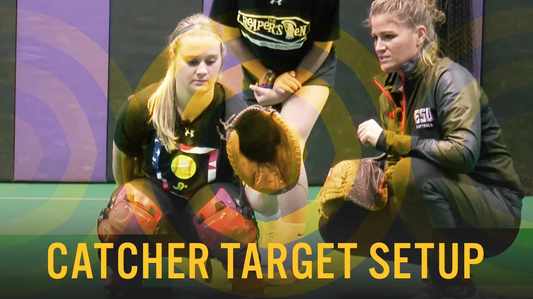 Catching: Target Setup - The Art of Coaching Softball