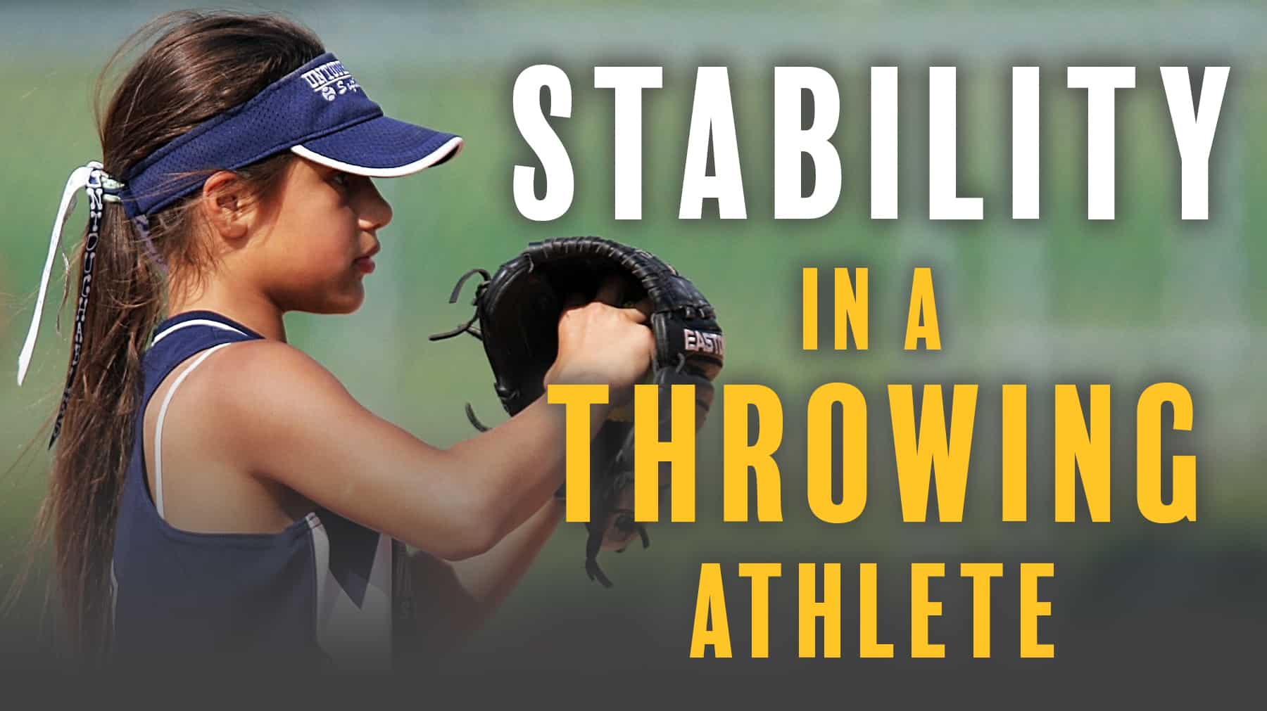 Stability in a throwing athlete - The Art of Coaching Softball