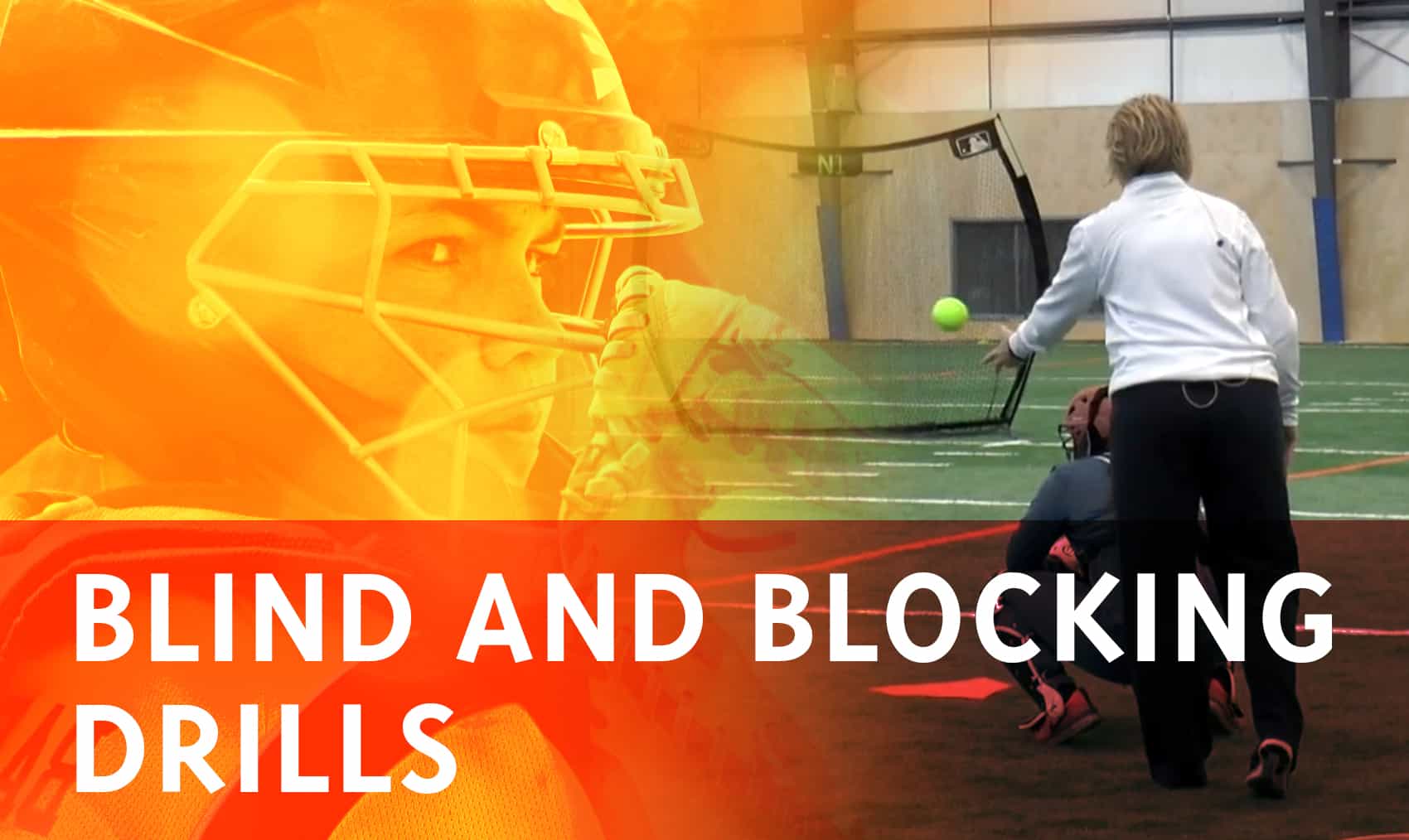 Catching: Blind and blocking drills - The Art of Coaching Softball