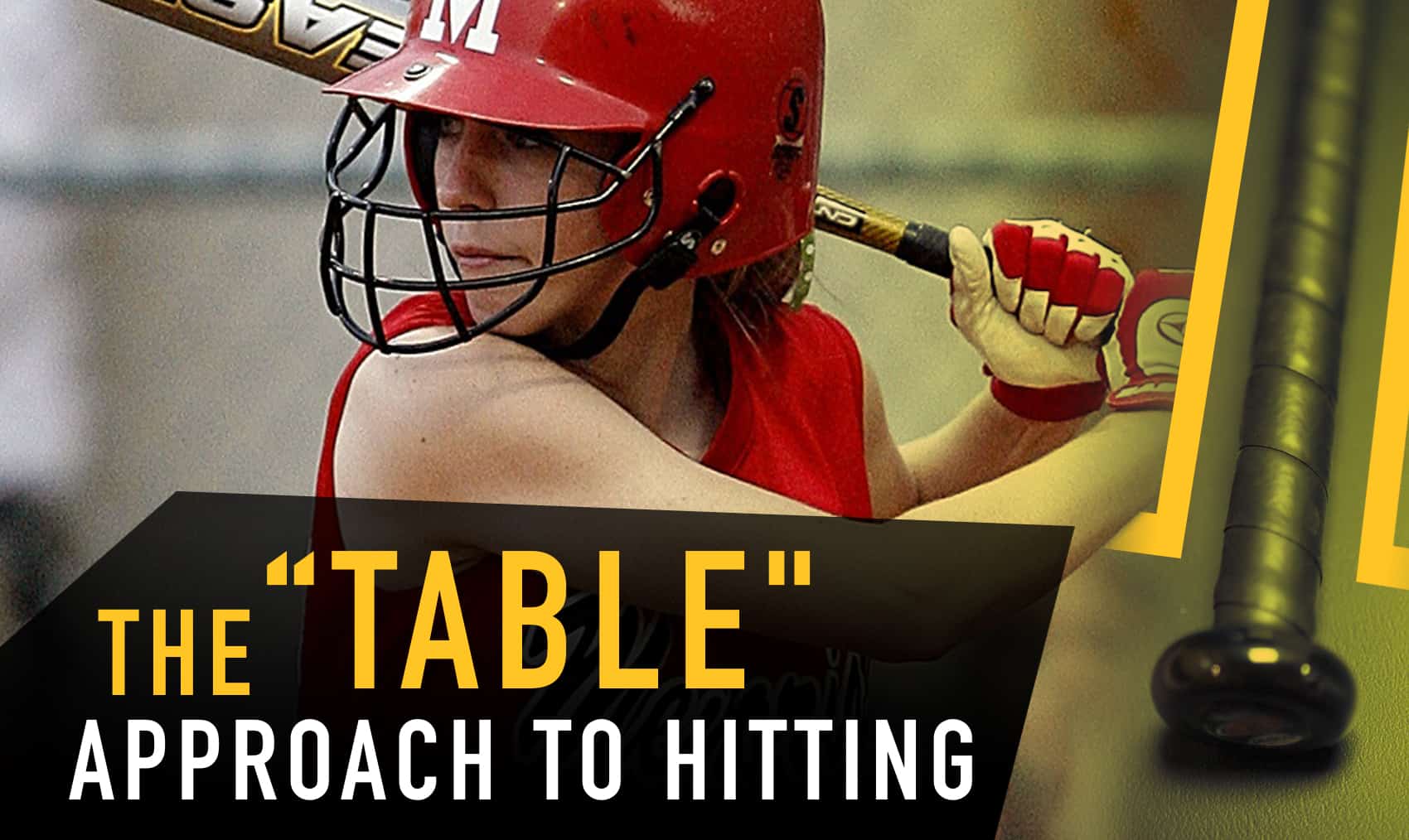 The ‘table’ approach to hitting - The Art of Coaching Softball