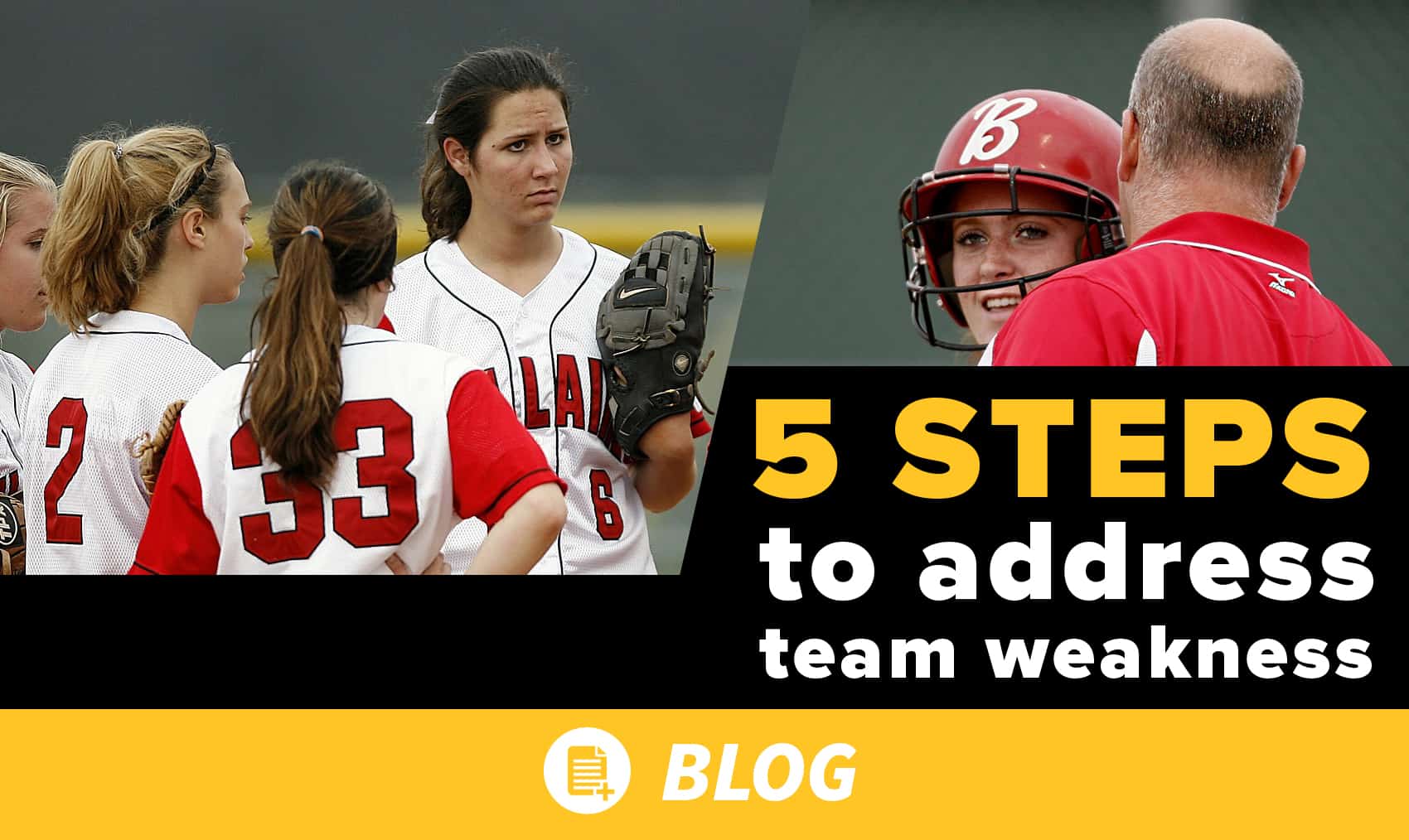 5 steps to address areas of team weakness - The Art of Coaching Softball