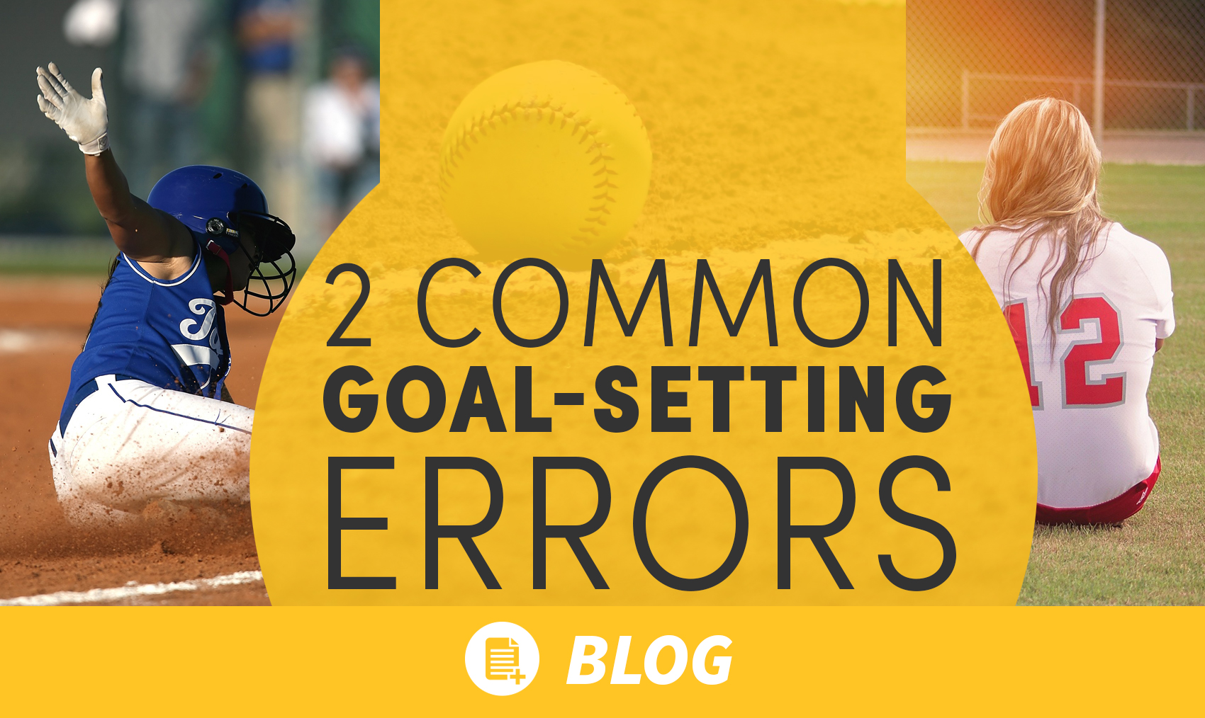 2 common goal-setting errors - The Art of Coaching Softball