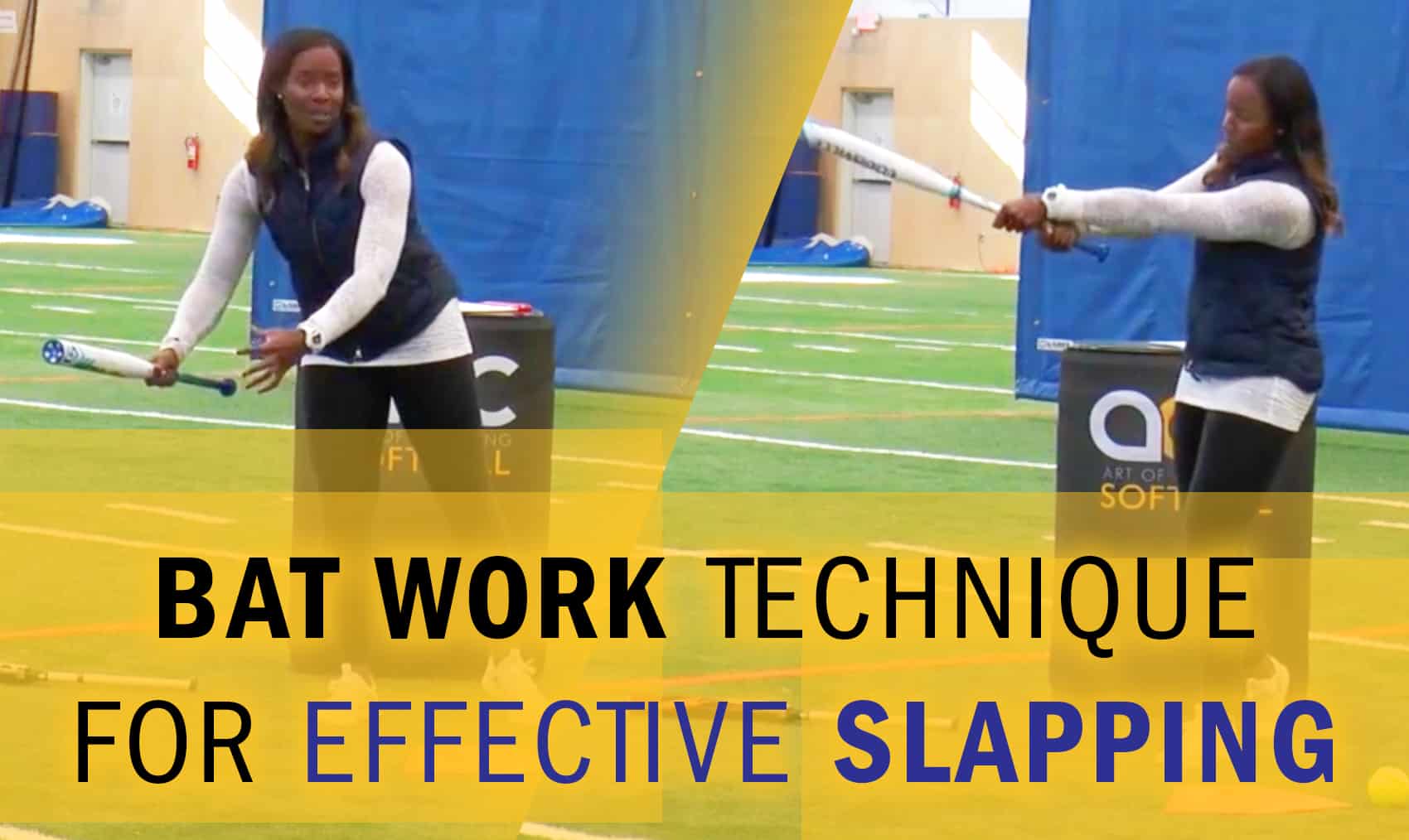 Bat work technique for effective slapping - The Art of Coaching Softball