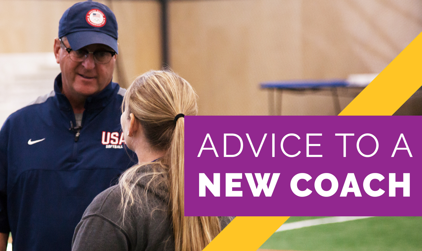 Advice to a new coach - The Art of Coaching Softball