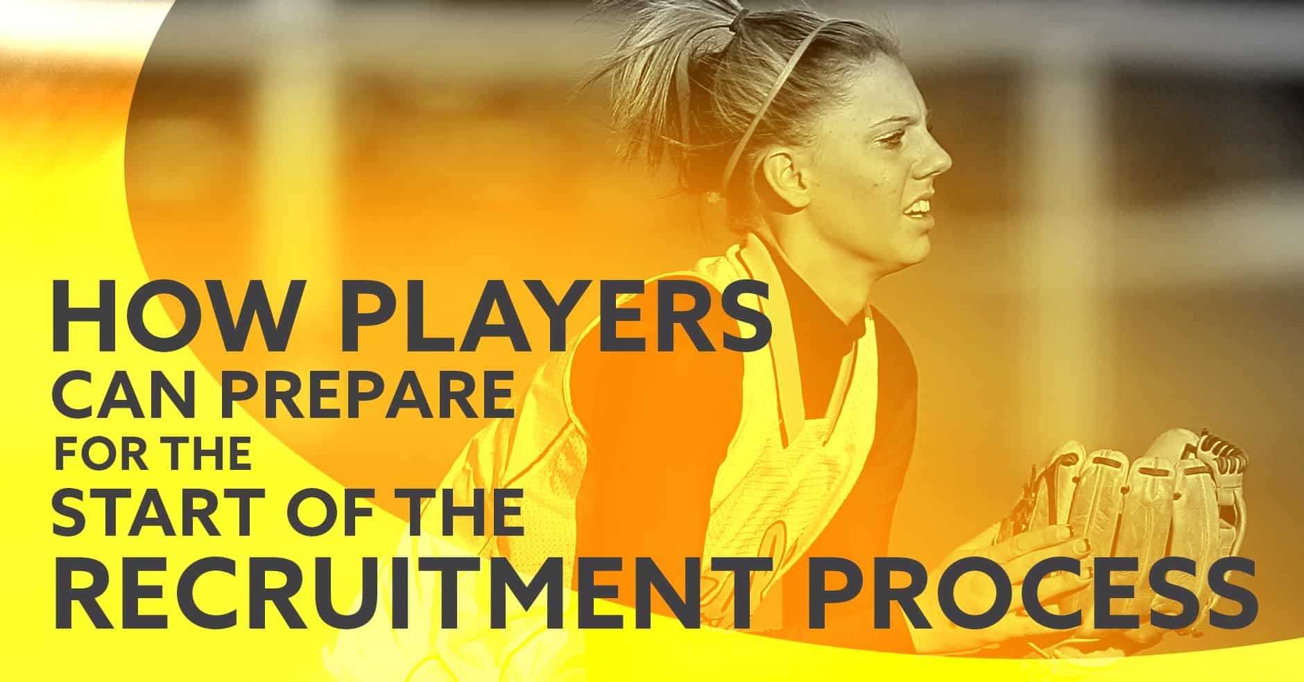 How players can prepare for the start of the recruitment process - The ...