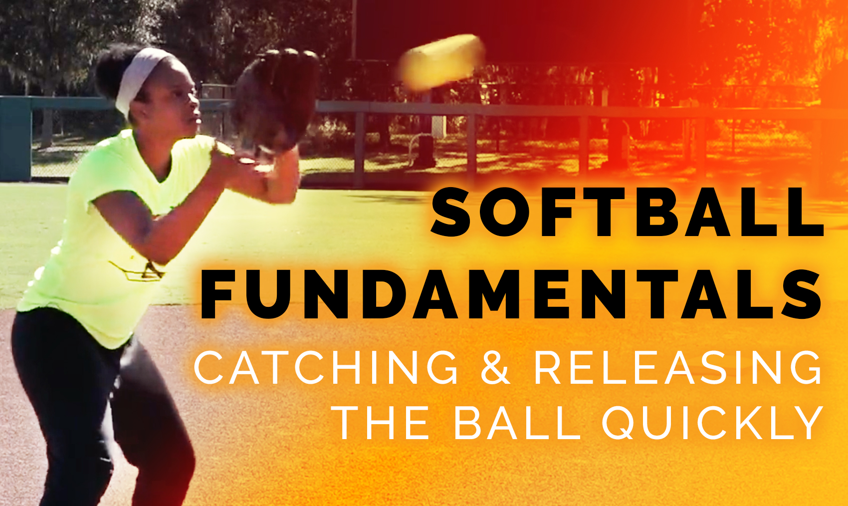 Catching and releasing the ball quickly - The Art of Coaching Softball