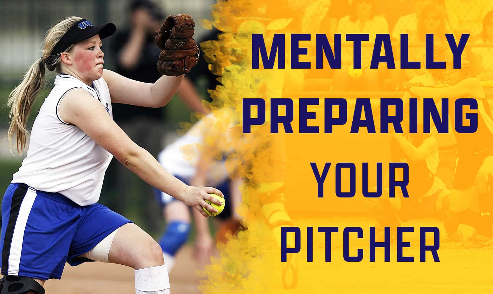 Mentally preparing your pitcher - The Art of Coaching Softball