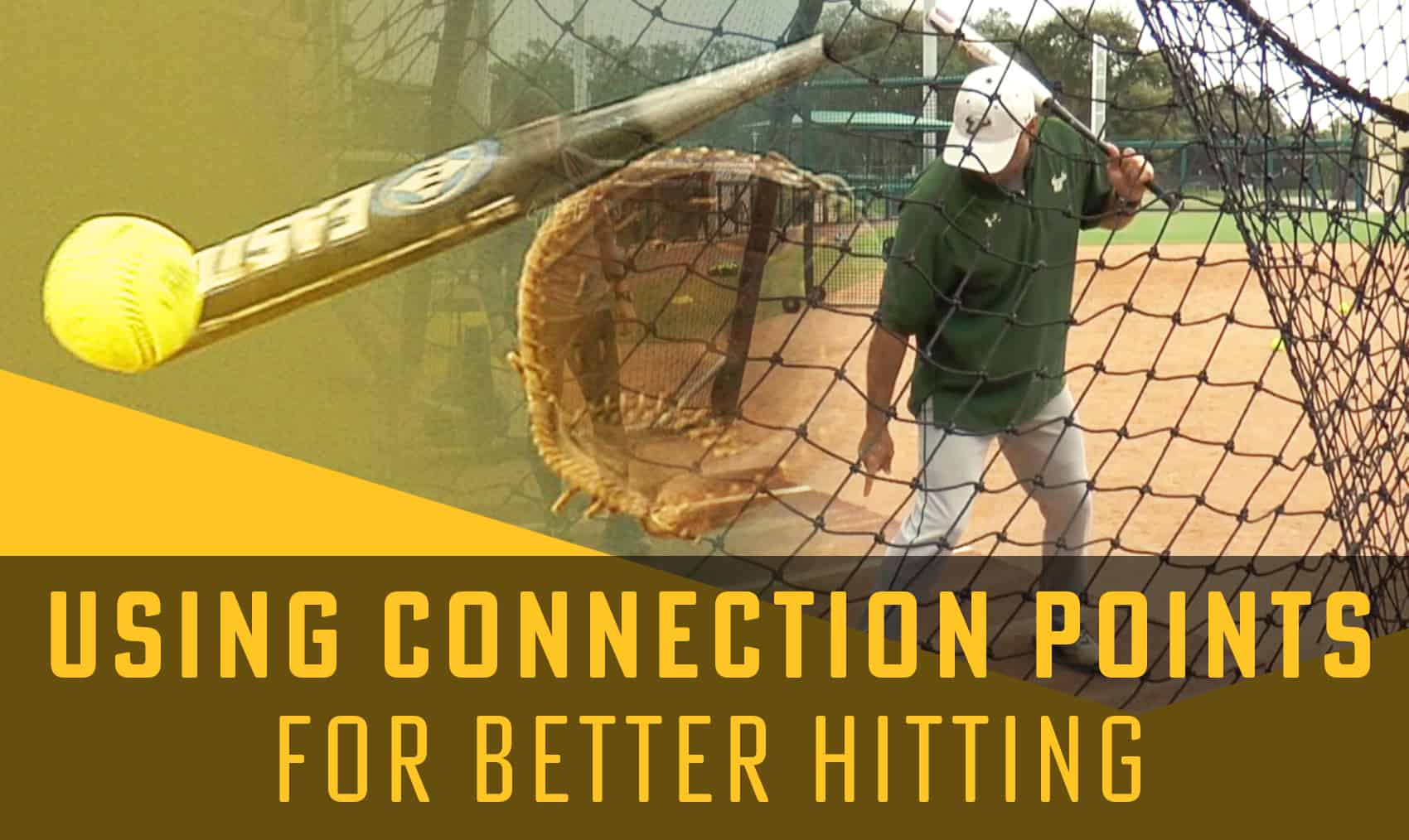Using connection points for better hitting - The Art of Coaching Softball