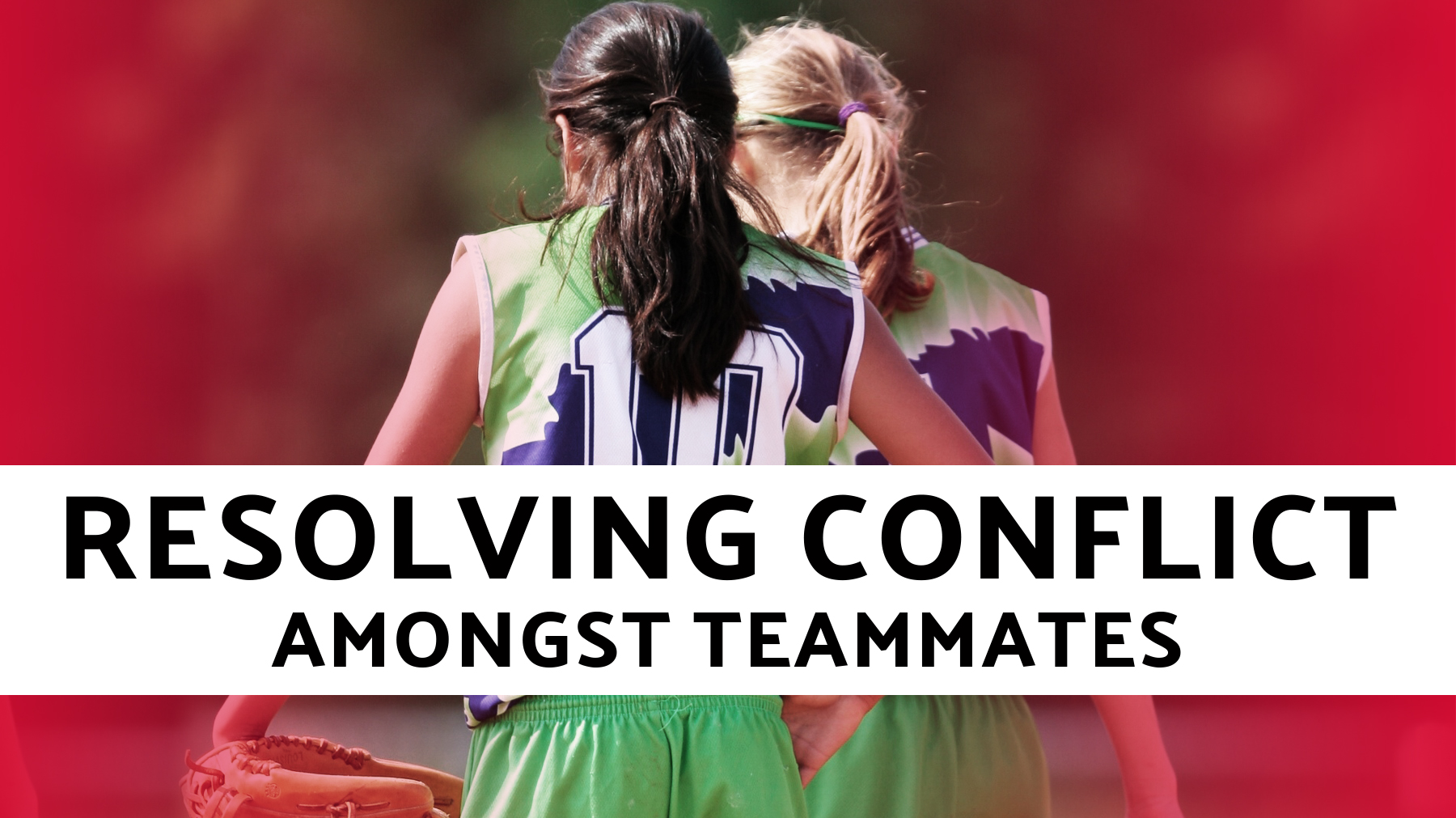 Resolving conflict with teammates - The Art of Coaching Softball