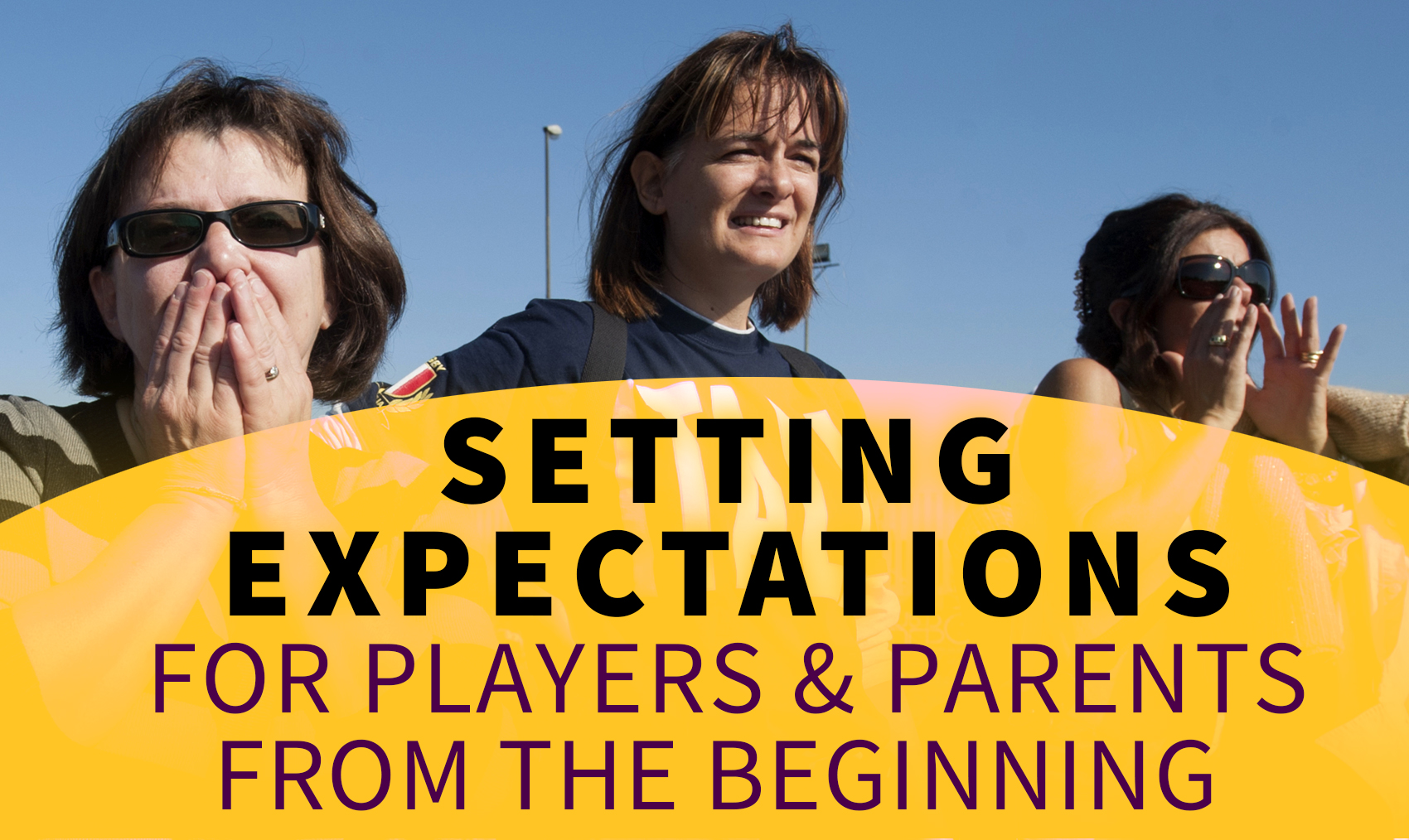Setting expectations for team - The Art of Coaching Softball